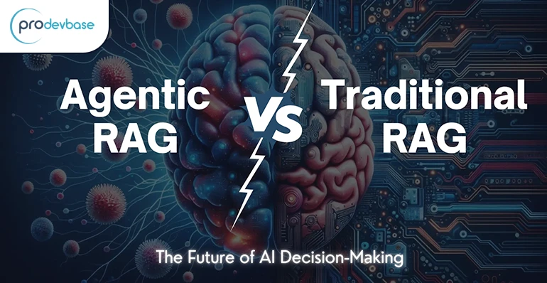 Traditional RAG vs Agentic RAG- Future of AI-Decision Making